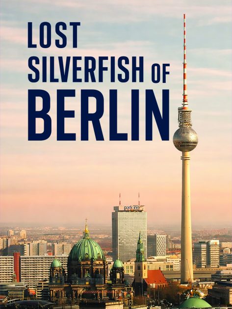 The Film Catalogue | Lost Silverfish of Berlin